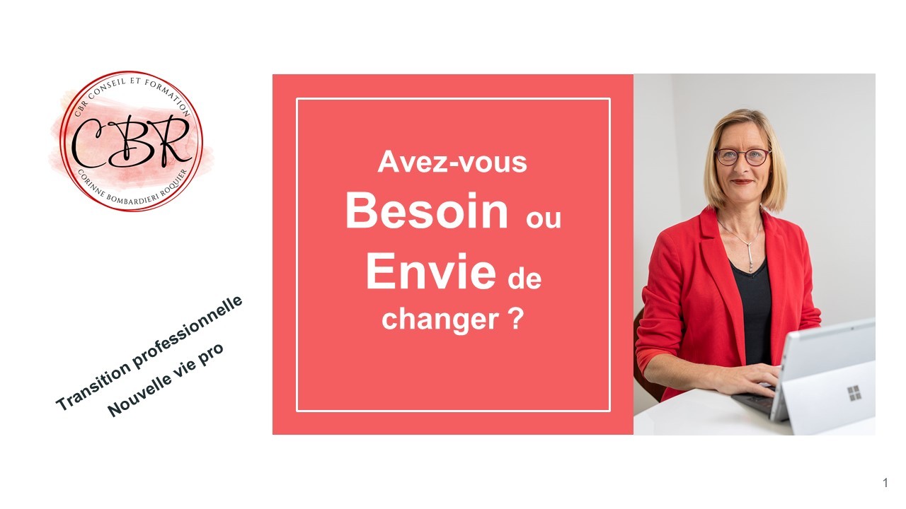 webconf de Corinne : Avez-vous besoin ou envie de changer ? #viepro # ...